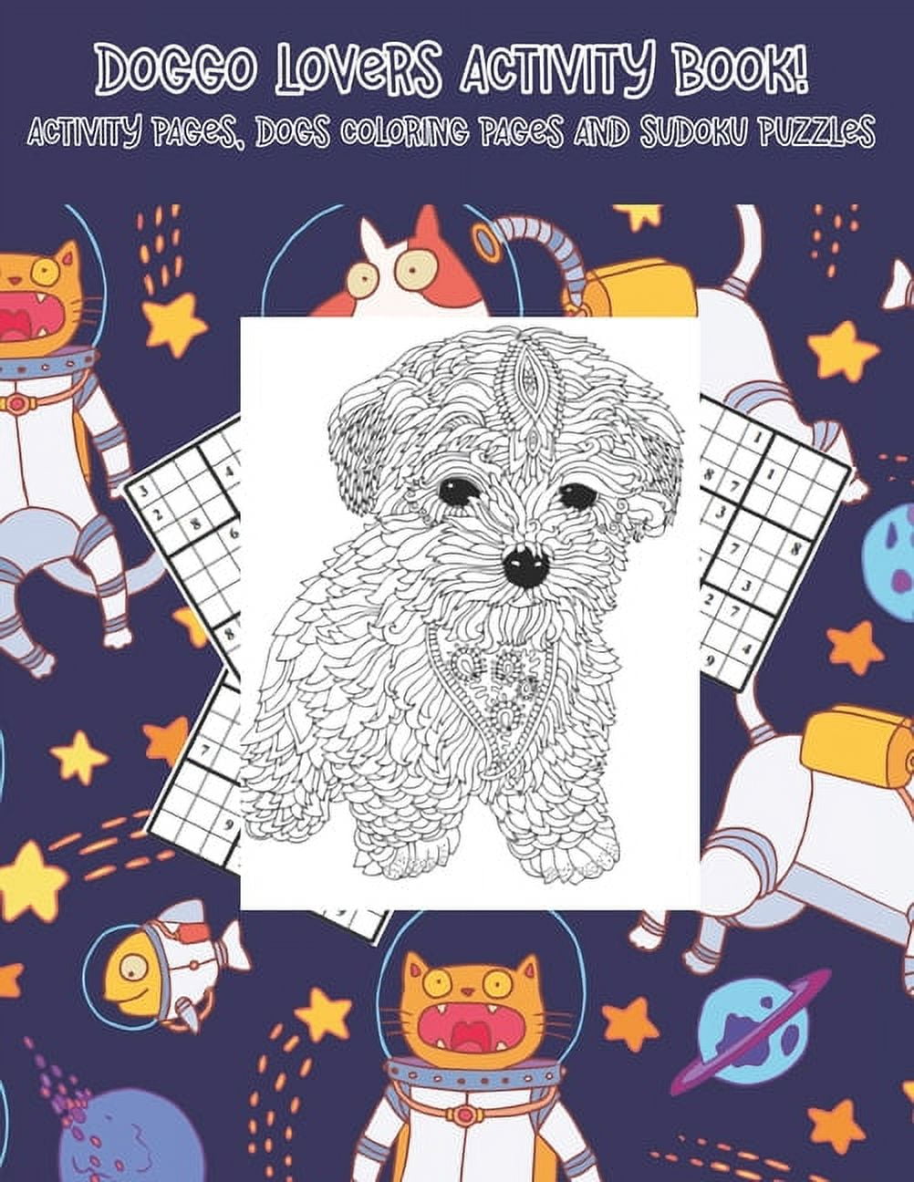 Doggo lovers activity book!: Activity pages, dogs coloring pages and ...