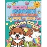 Dogs And Puppies Coloring Book For Kids: Puppy Coloring Book 50 One ...