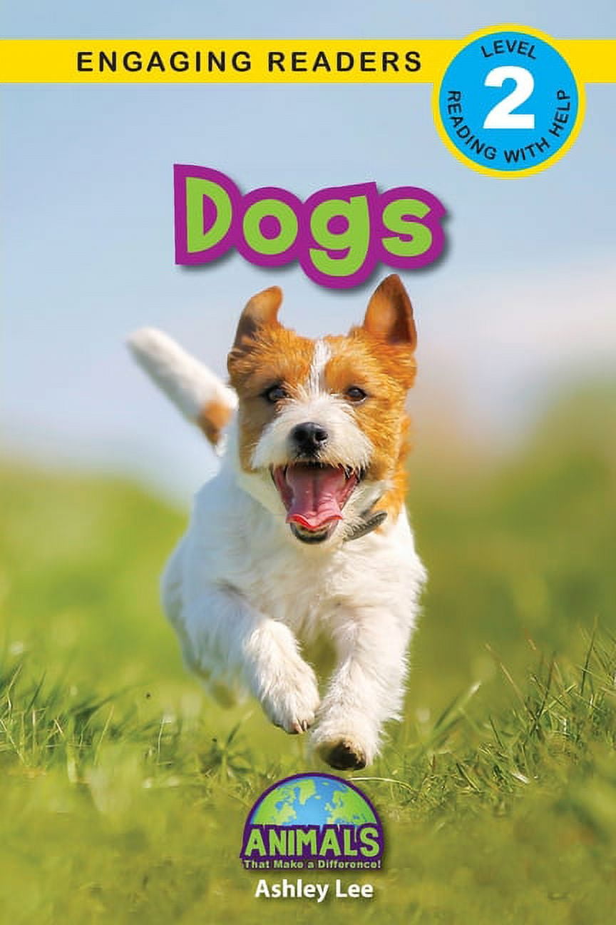 Dogs: Animals That Make a Difference! (Engaging Readers, Level 2 ...