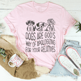 Dogs Are Gods Way Of Apologizing For Your Relatives Tee Mustard S ...