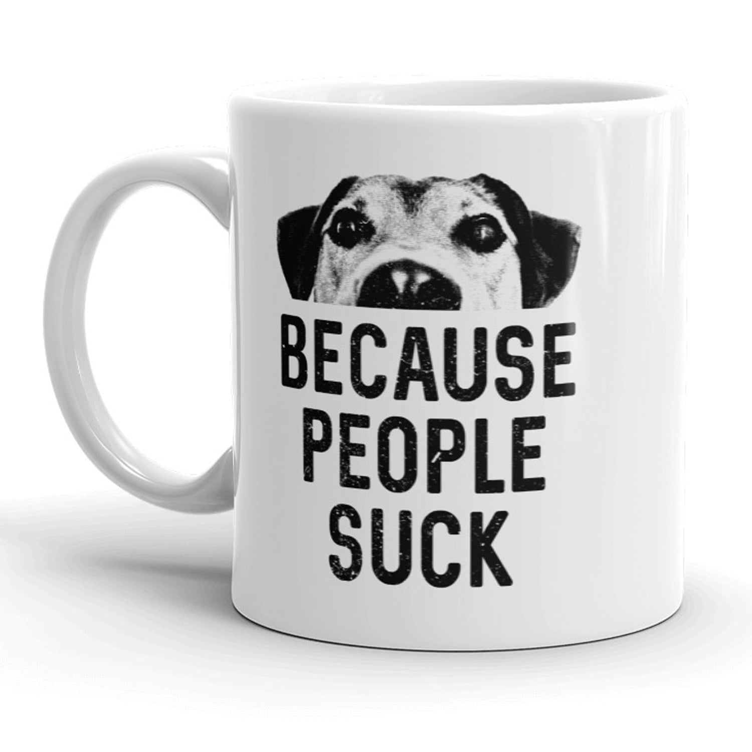 Dogs Because People Suck Mug Funny Pet Puppy Coffee Cup - 11oz ...