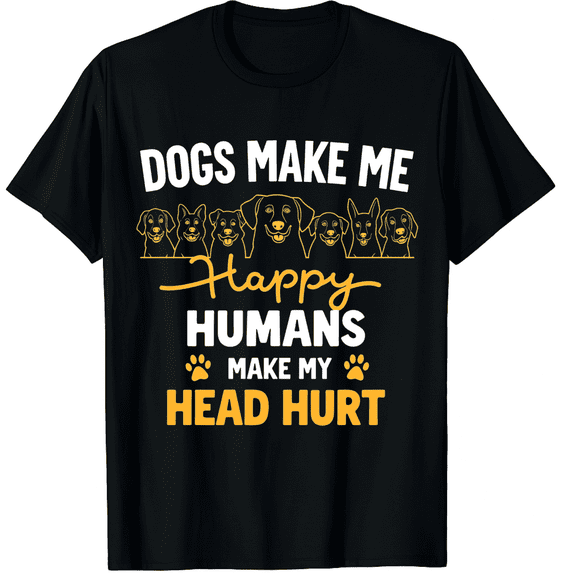 Dogs Make Me Happy - Dog Lover Dog Owner Dog Mom Dog Dad Graphic Crew ...