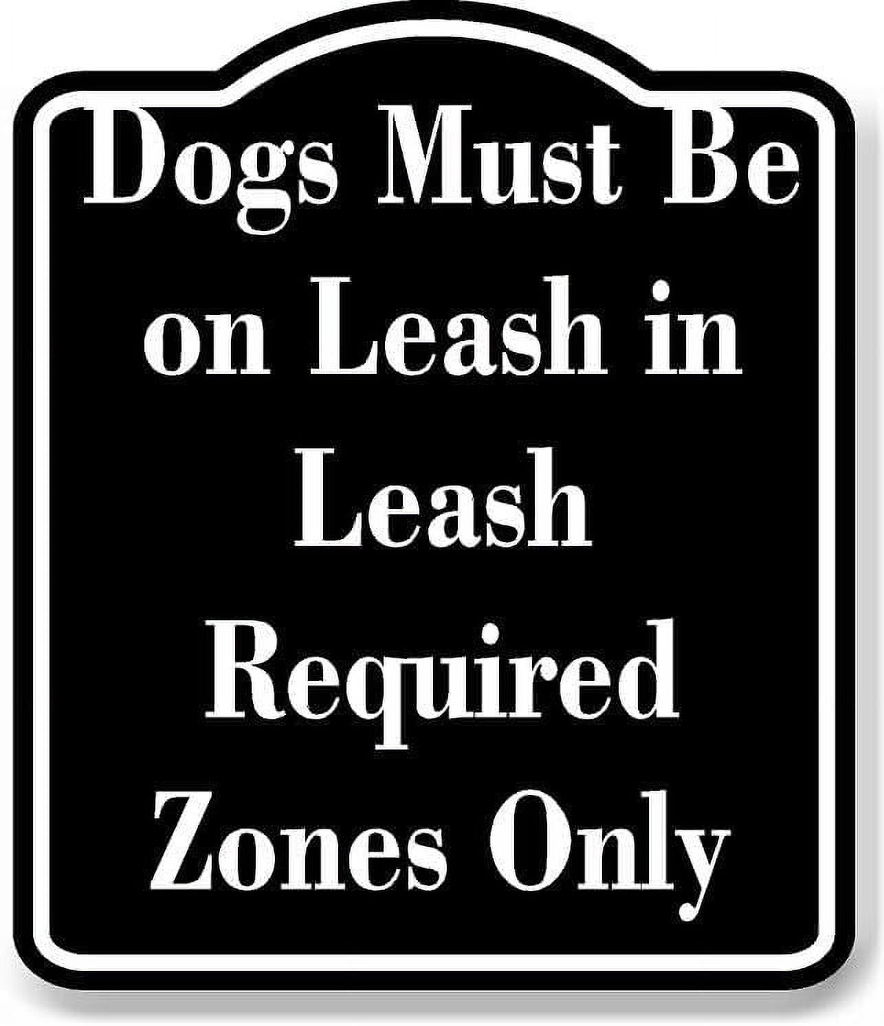 Dogs Must Be on Leash in Leash-Required Zones Only BLACK Aluminum ...