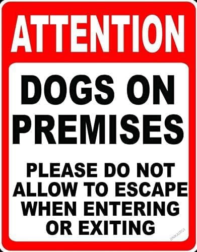 Dogs On Premises to Not Allow to Escape Close Gate Metal Sign 12"x8 ...