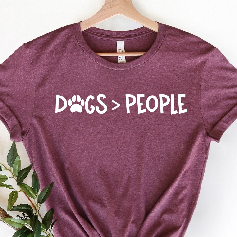 Dogs Over People Shirt, Dogs Are Greater Shirt, Dog Lover Gift, Dog Mom ...
