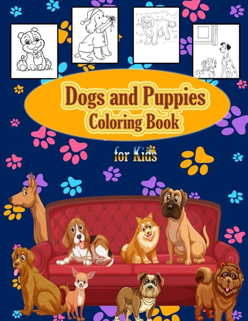 Dogs and Puppies Coloring Book For Kids: Adorable Coloring Book For ...