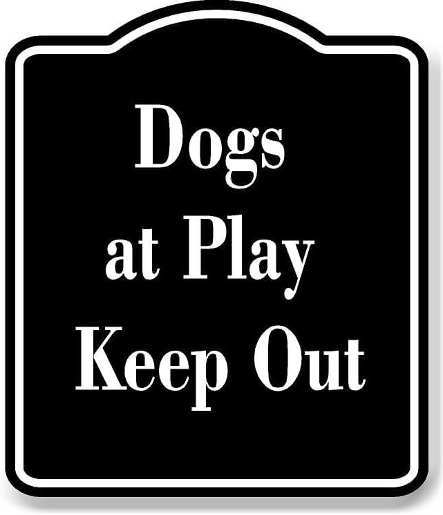 Dogs at Play Keep Out BLACK Aluminum Composite Sign 20''x24'' - Walmart.com