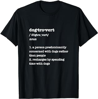 Dogtrovert Definition Funny Gift for Introvert Dog Lovers T-Shirt ...