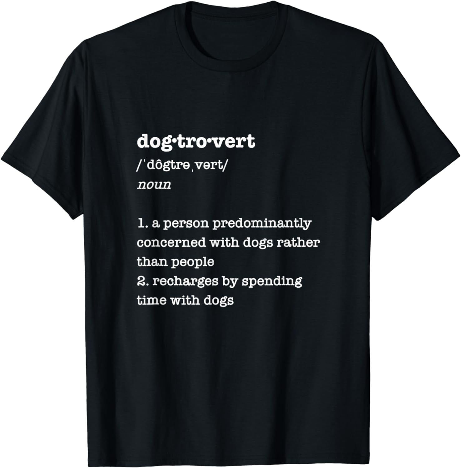 Dogtrovert Definition Funny Gift for Introvert Dog Lovers T-Shirt ...