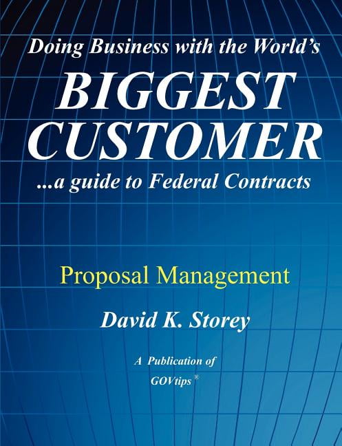 Doing Business with the World's Biggest Customer: Proposal Management ...