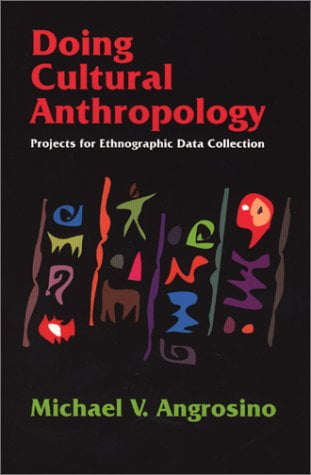 Pre-Owned Doing Cultural Anthropology: Projects for Ethnographic Data ...