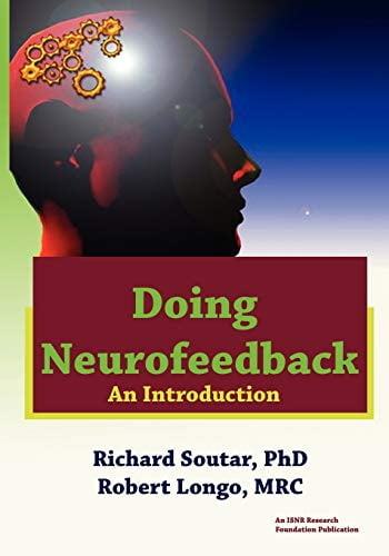 Pre-Owned Doing Neurofeedback: An Introduction (Paperback) by Richard Soutar, Robert Longo ...