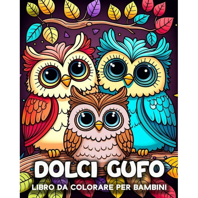 Dolci Gufo Libro da Colorare per Bambini: 50 Immagini Uniche di Mandala ...