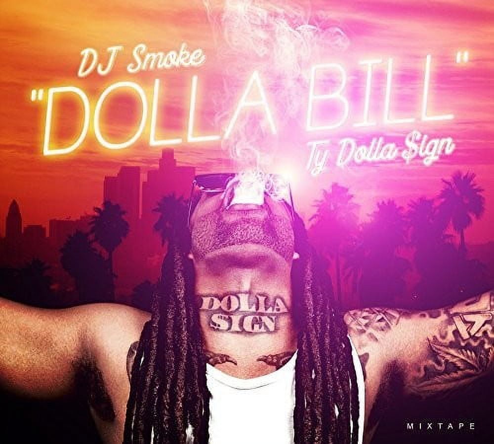 Dolla Bill: The Ty Dolla Sign Mixtape (Digi-Pak) - Walmart.com
