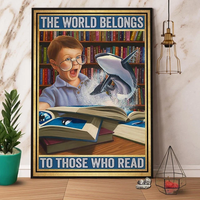 Dolphin Book Lovers The World Belongs To Those Who Read Paper Poster No ...