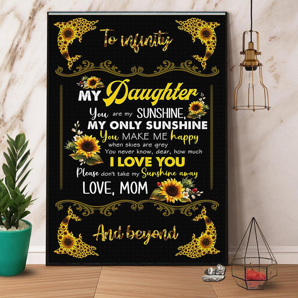 Dolphin Sunflower Mom My Daughter You Are My Sunshine Paper Poster No ...