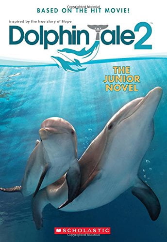 Pre-Owned Dolphin Tale 2: The Junior Novel (Paperback) 054568174X ...