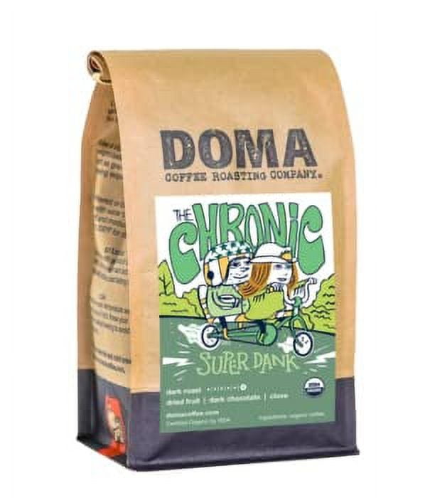 Doma Coffee Roasting Company "The Chronic - Super Dank" Dark Roasted ...