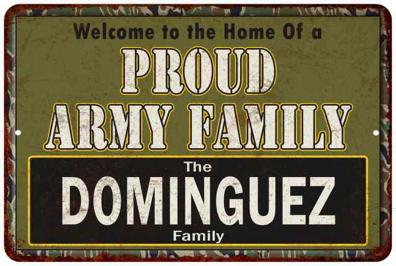 Dominguez Proud Army Family Sign Gift 8x12 Metal Sign 108120023334 ...