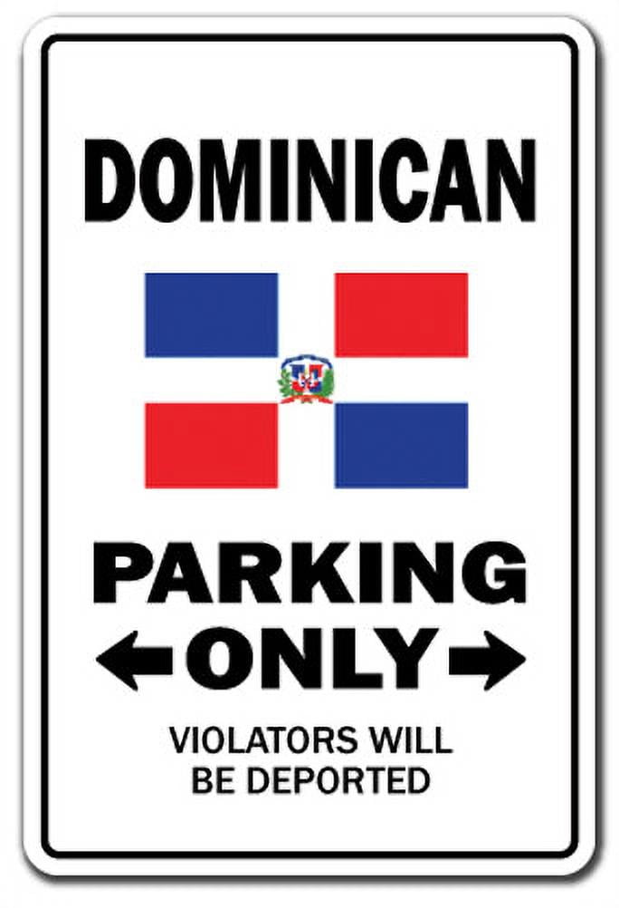 Dominican Parking Sign | Indoor/Outdoor | Funny Home Décor for Garages ...