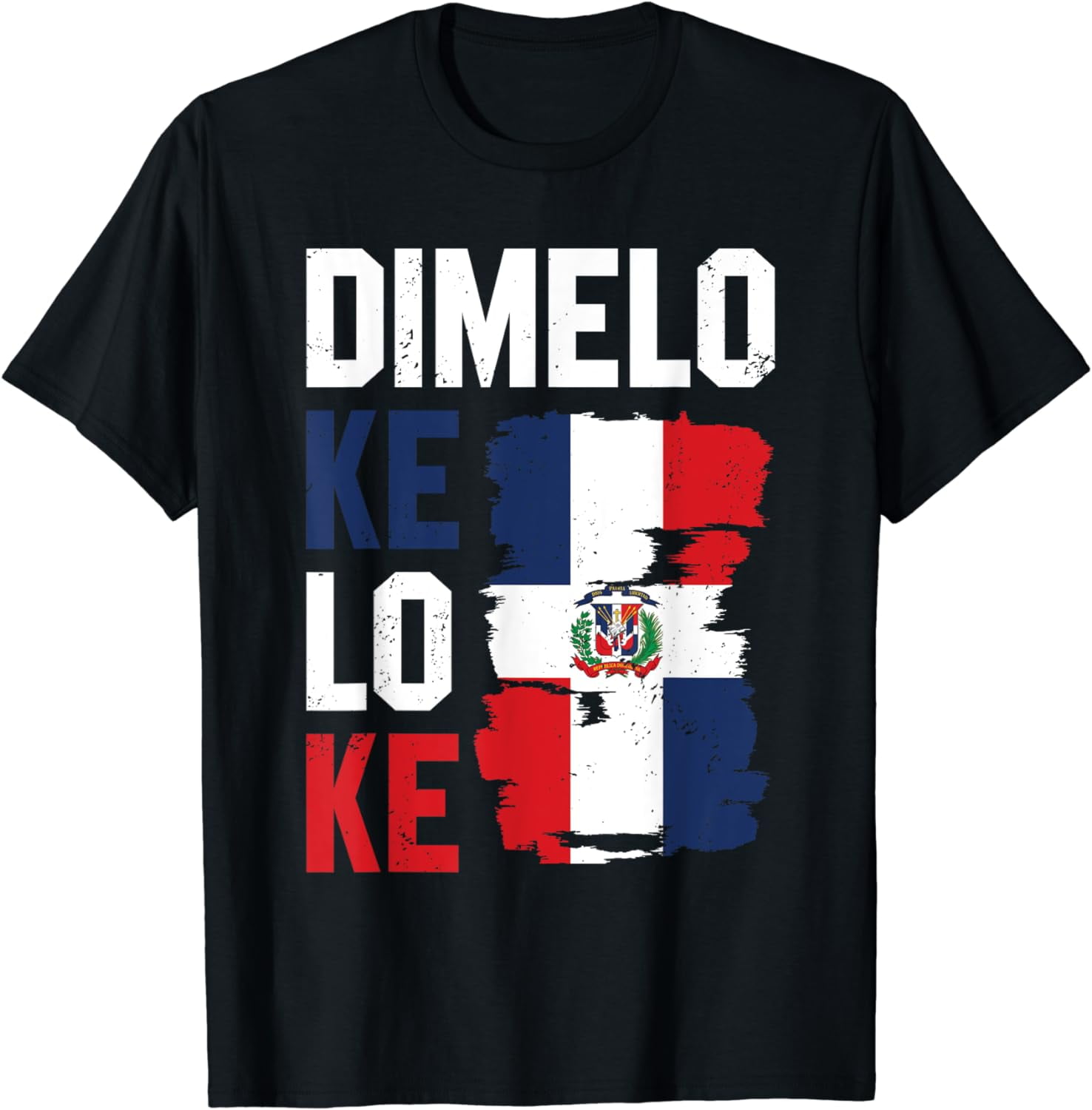 Dominican Republic Flag Dimelo Ke Lo Ke Dominicana T-Shirt - Walmart.com