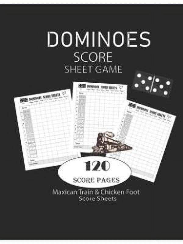 Dominoes Score Sheets Game : Maxican Train - Chicken Foot Game Score ...