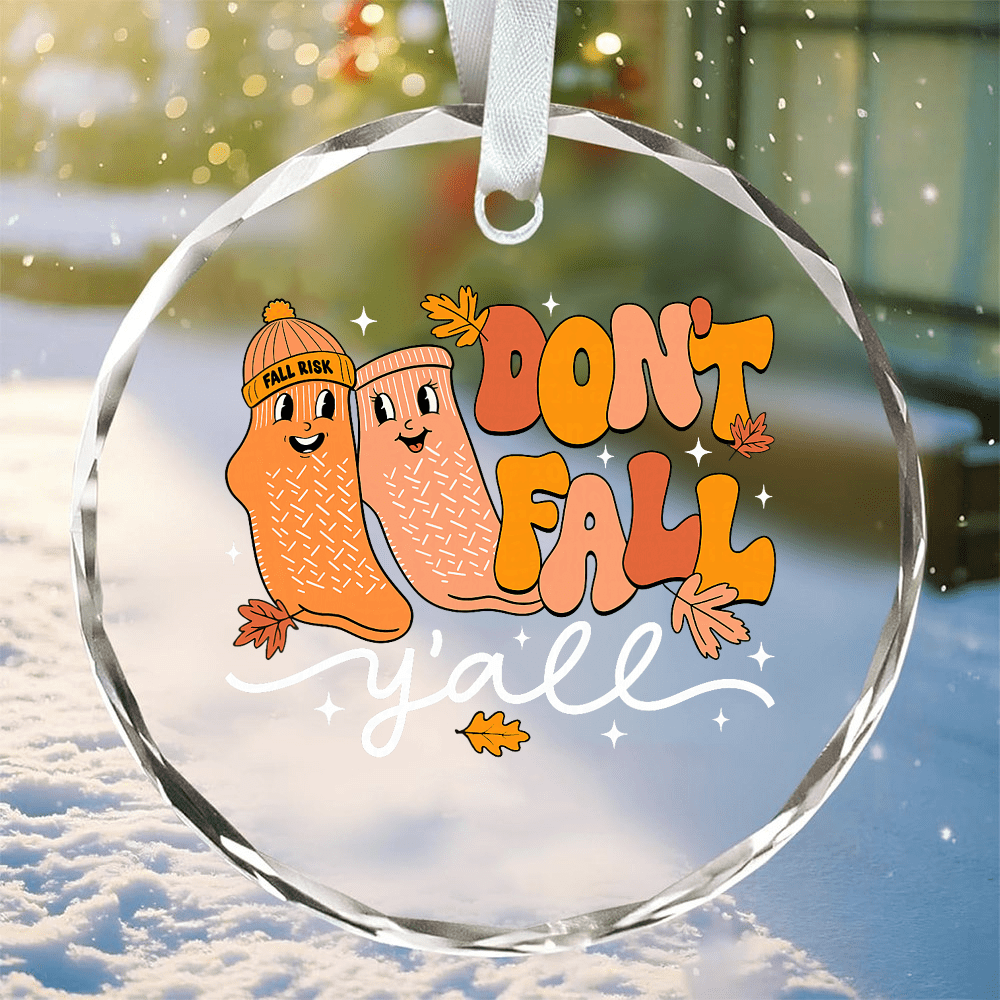 Don Fall Y All Fall Prevention Fall Physical Therapy Nurse 1 Ornament ...