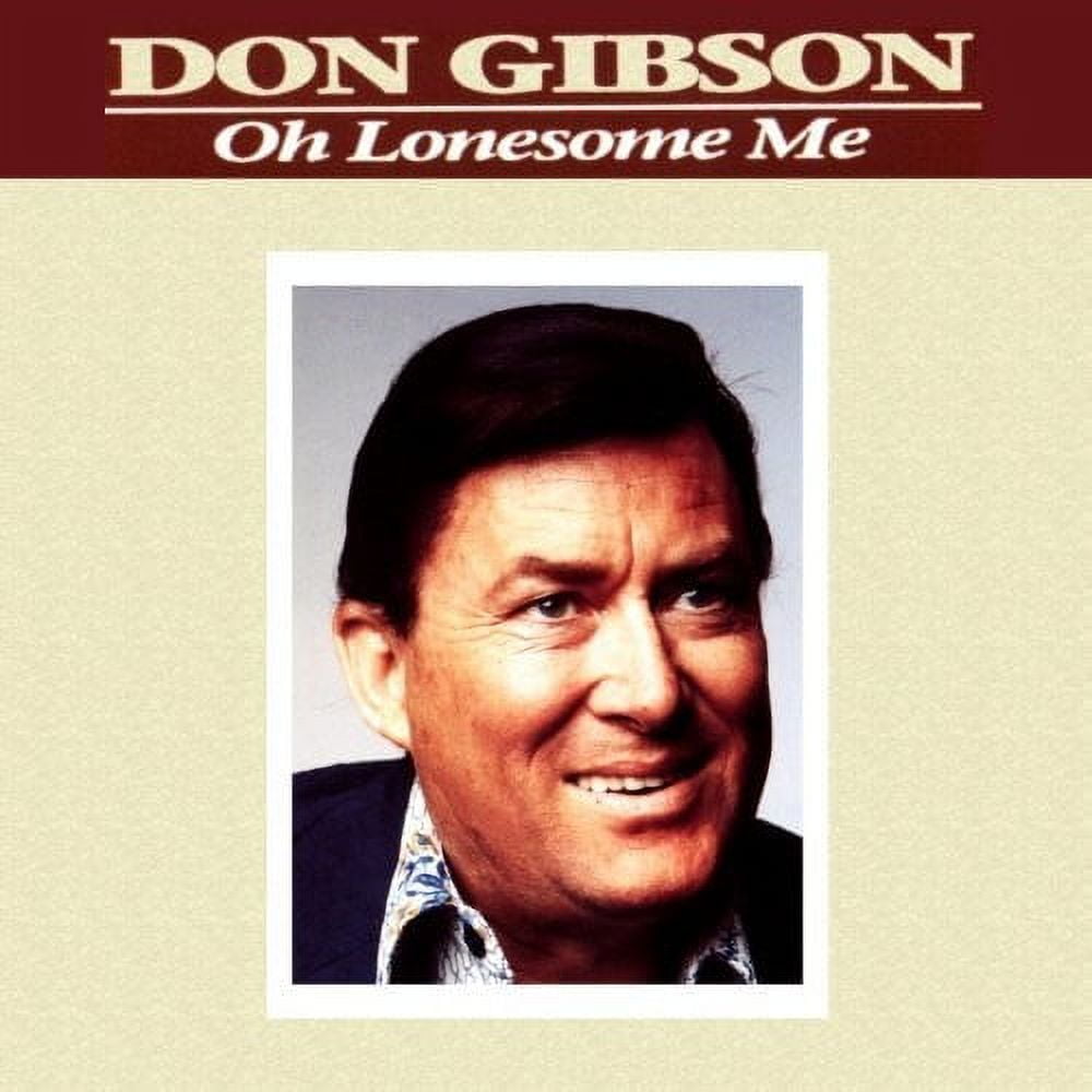 Don Gibson - Oh Lonesome Me / Girls Guitars & Gibson + 7 Bonus Tracks ...