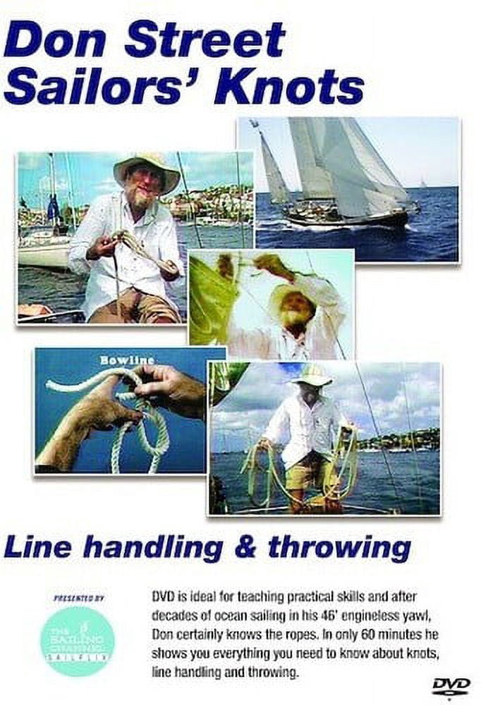 Don Street Sailors' Knots, Line Handling and Throwing (DVD), The ...