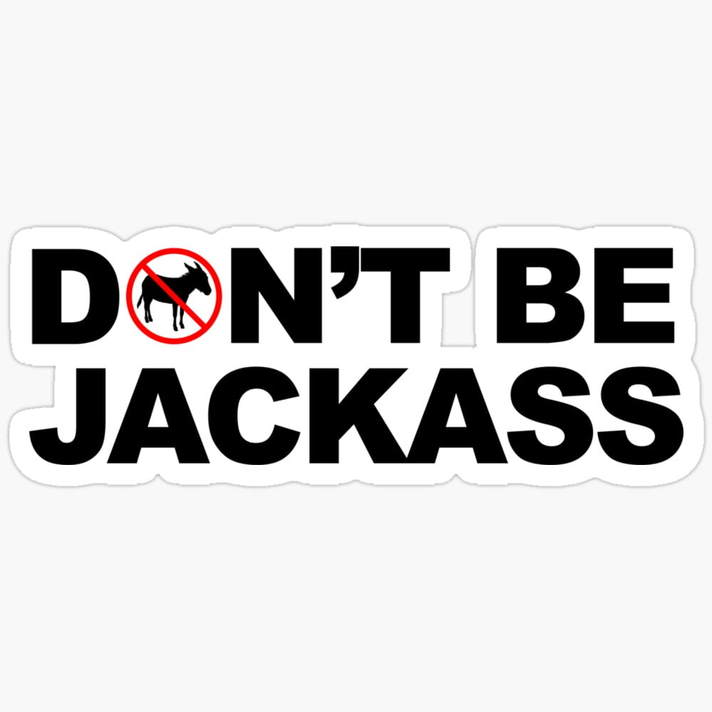Don'T Be A Jackass Sticker Phone Decal Water Bottle Stickers Car Decals ...