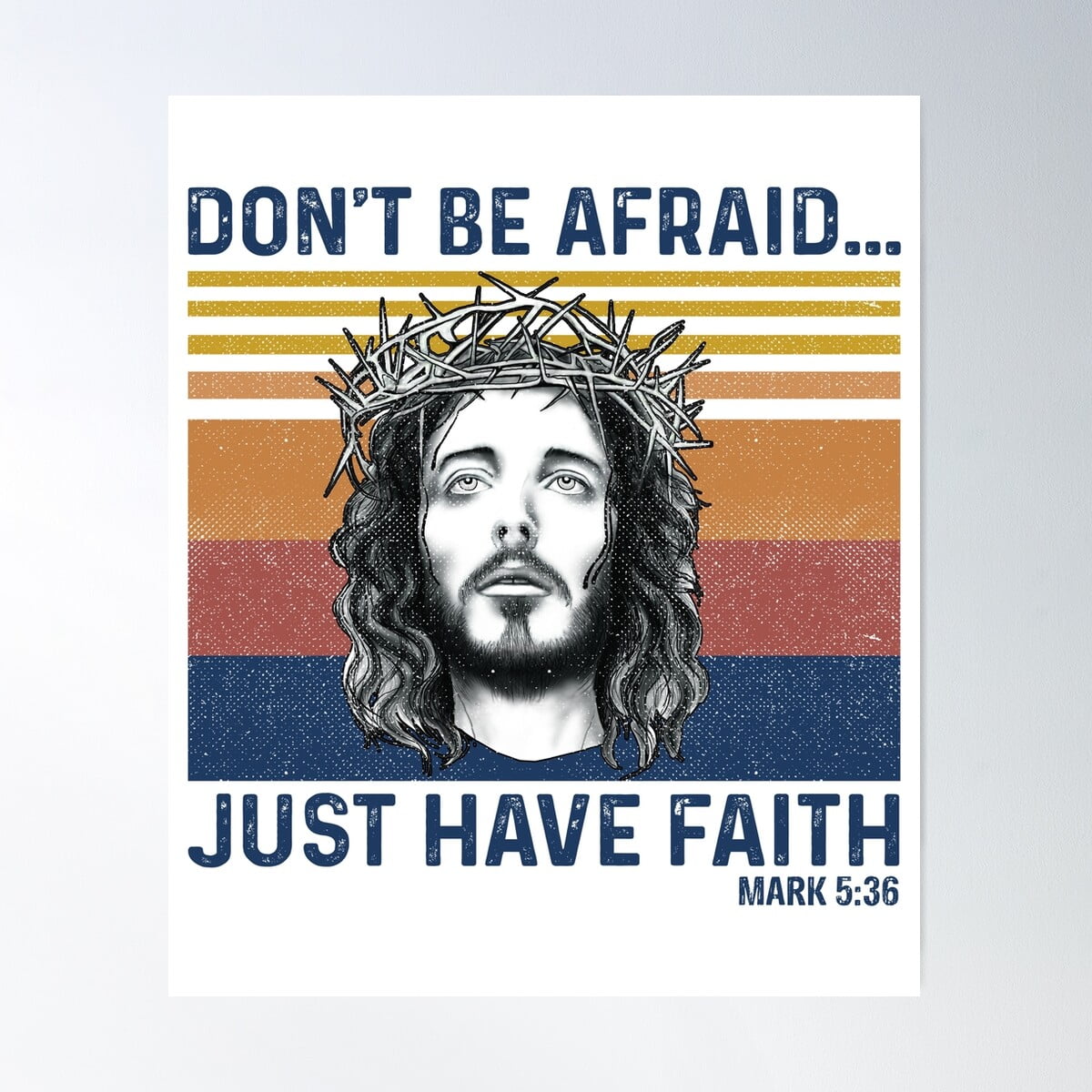 Don'T Be Afraid Just Have Faith Poster Wall Art, Modern Wall Decor For ...