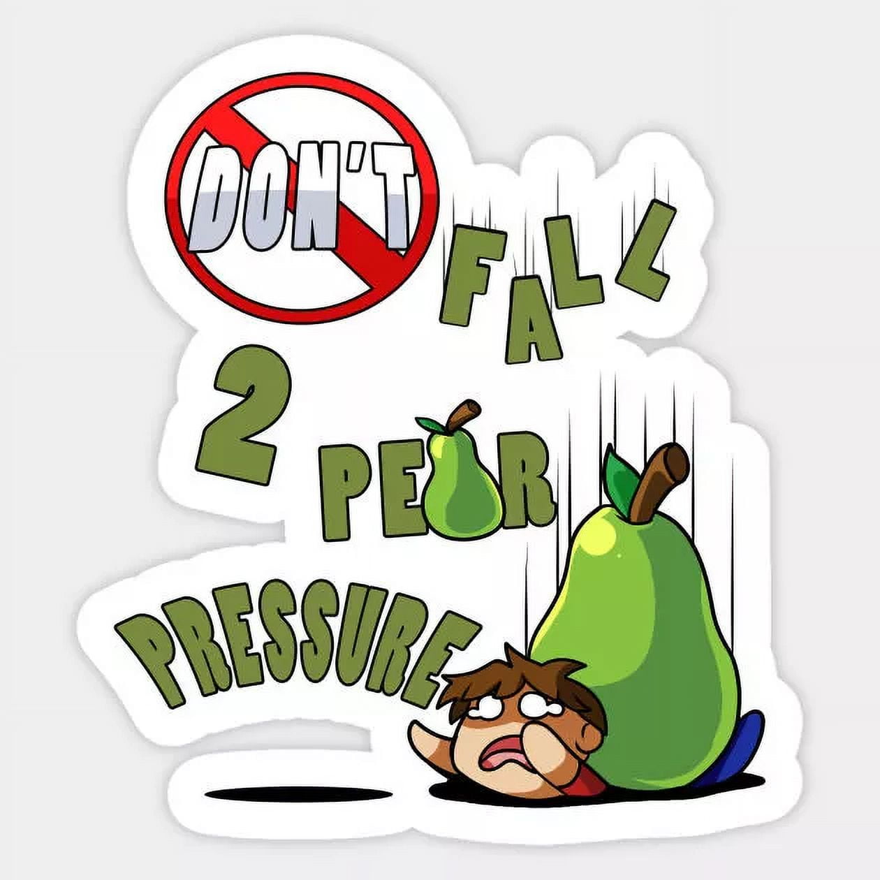 Don'T Fall To Peer Pressure Pun Pear Cartoon Sticker Bumper Laptop ...