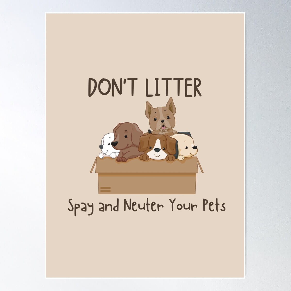 Don'T Litter. Spay And Neuter Your Pets (Dog) Poster Wall Art, Modern ...