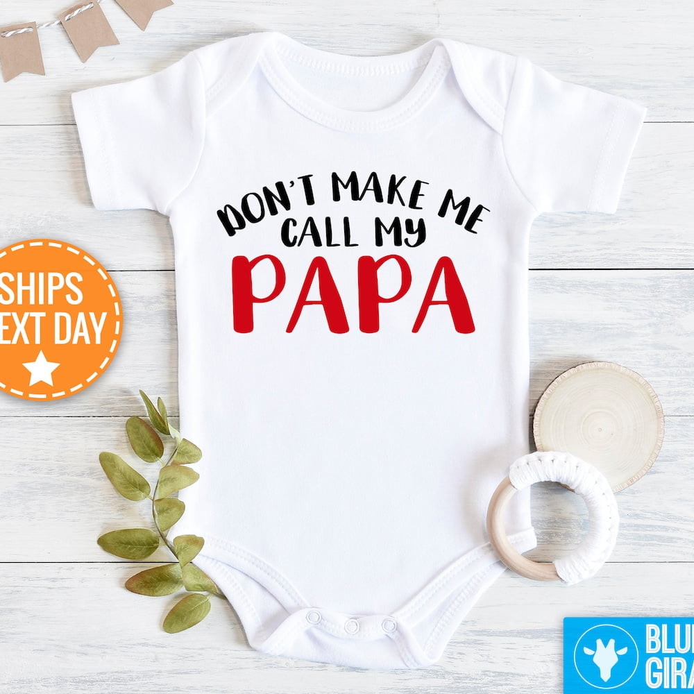 Don'T Make Me Call My Papa Onesie, Cute Baby Onesie, Baby Shower Gift ...