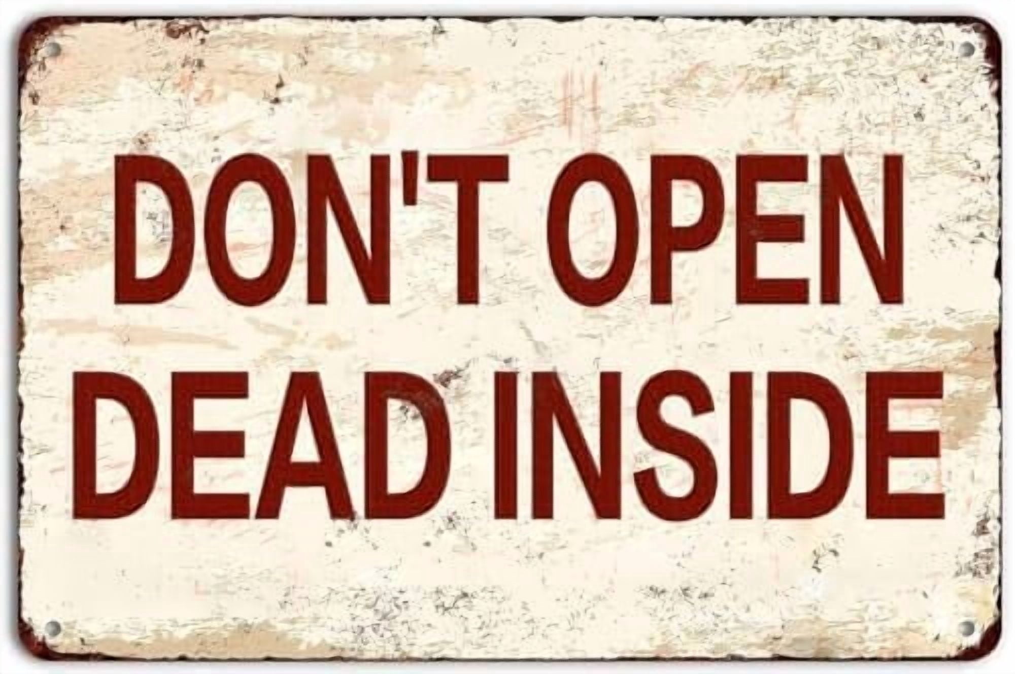 Don'T Open Dead Inside Retro Simple Warning Metal Tin Sign Decor Poster ...