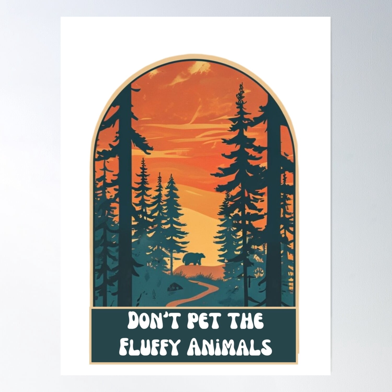 Don'T Pet The Fluffy Animals Poster Wall Art, Modern Wall Decor, 12x18 ...