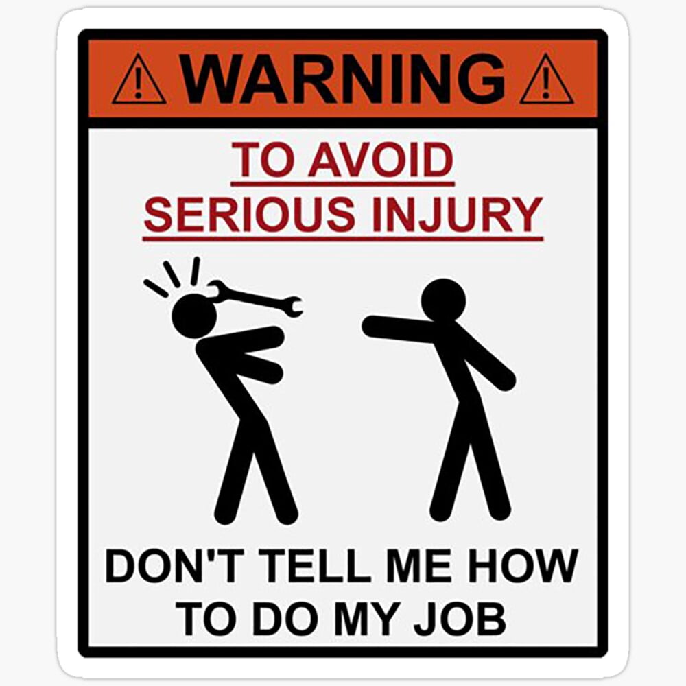 Don'T Tell Me How To Do My Job, Sticker Phone Decal Water Bottle ...
