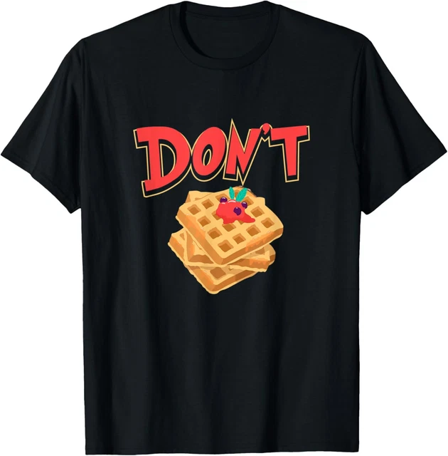 Don'T Waffle Funny Slangs And Idioms Of Food Graphic Design T-Shirt ...