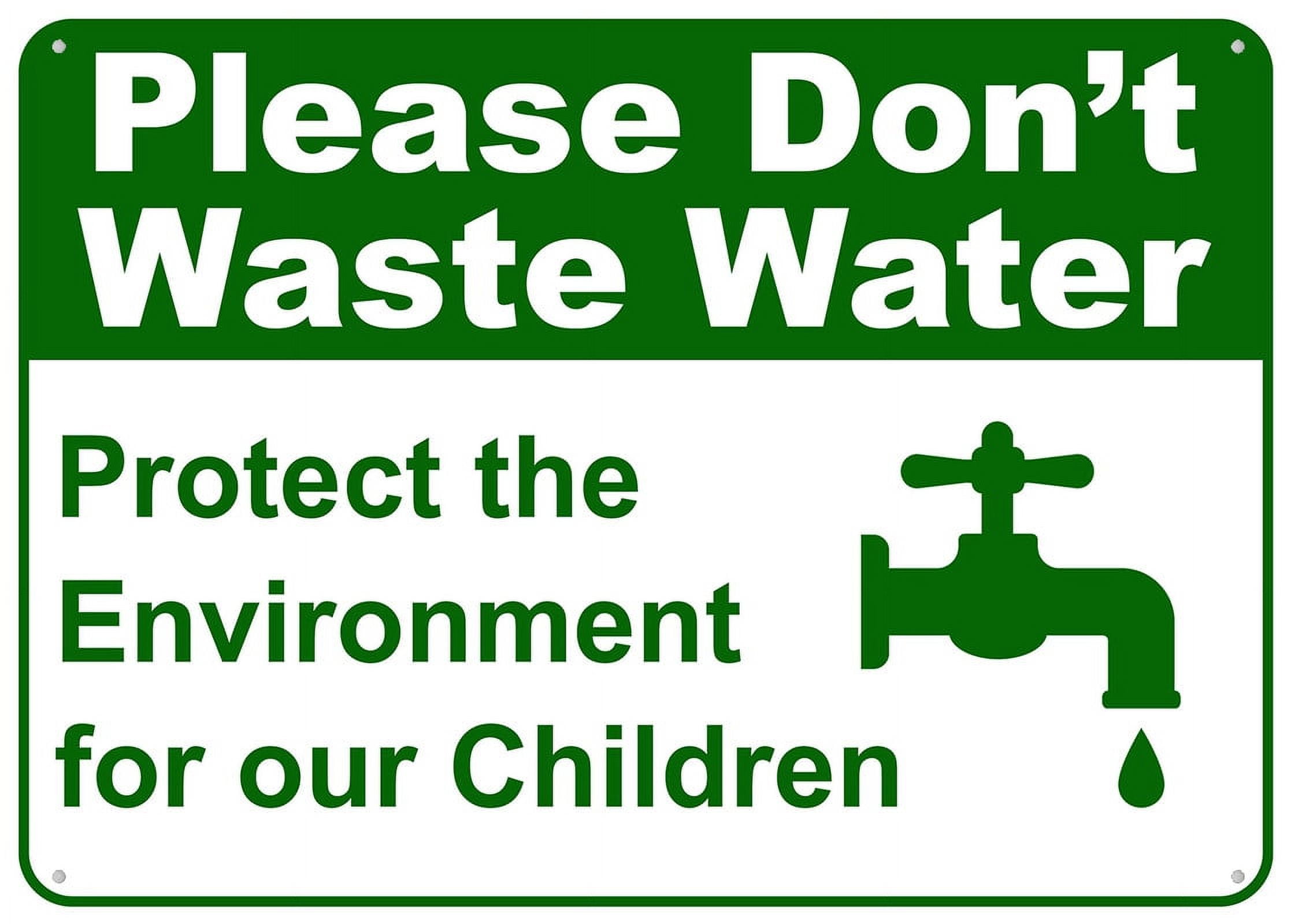 Don T Waste Water Sign 8X12 Inch Rust Free Aluminum Easy To Read ...