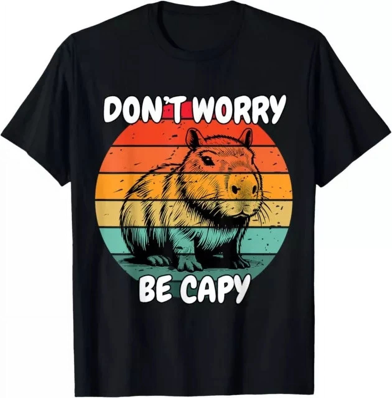 Don T Worry Be Capy Cool Capybara Design For Womens Men Kids Shirt ...