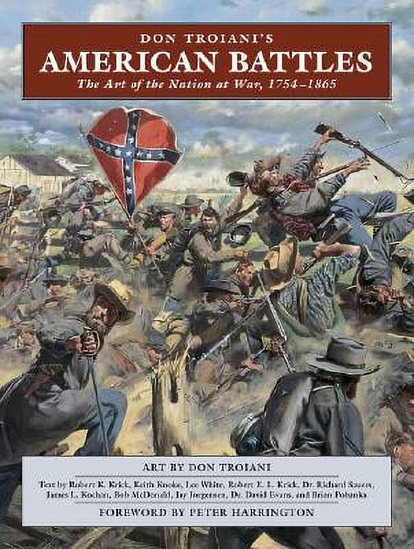 Pre-Owned - Don Troiani's American Battles : The Art of the Nation at ...