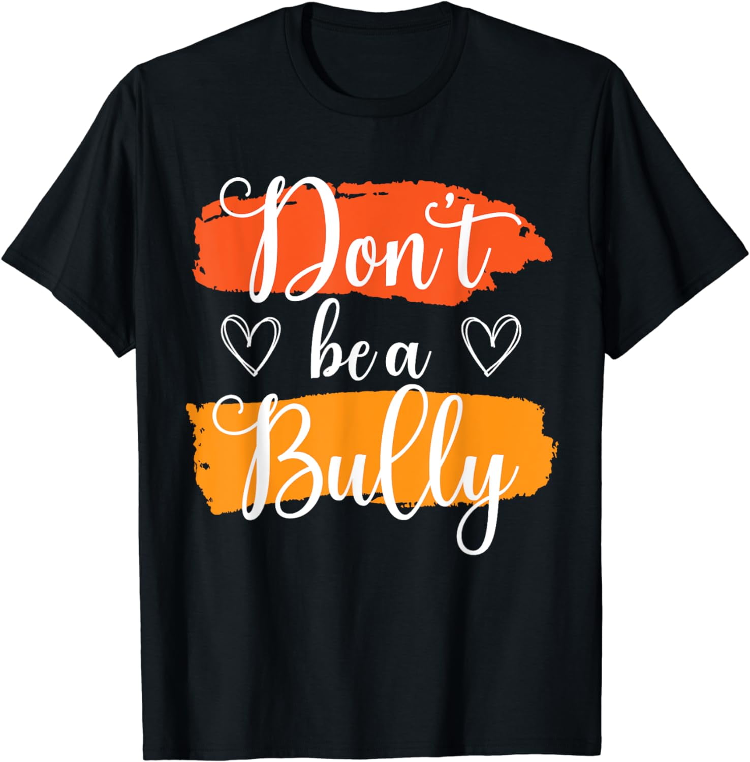 Don't Be A Bully Kindness Anti Bullying Orange Day T-Shirt - Walmart.com