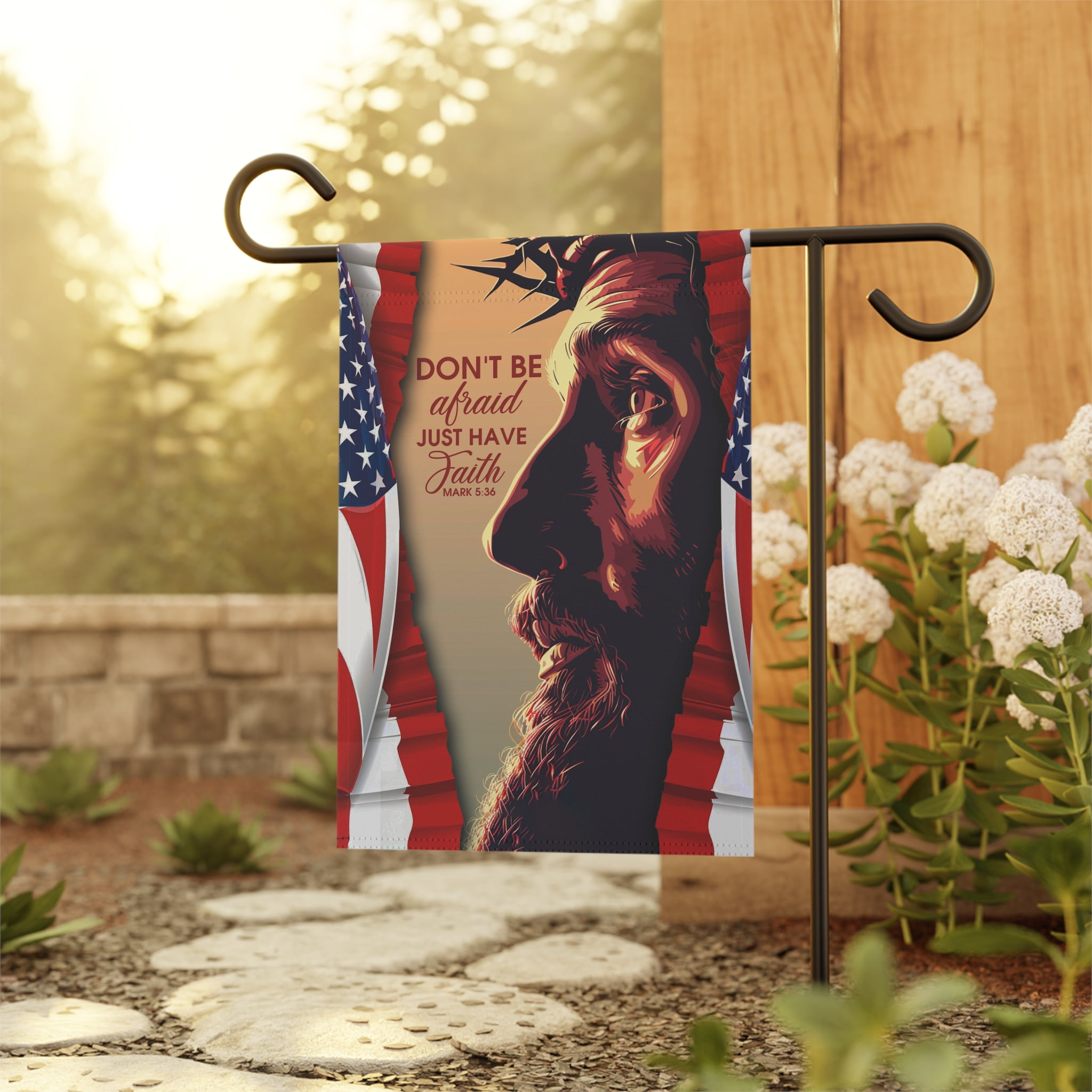 Don’t Be Afraid, Just Have Faith Flag, Jesus American Flag ID-0611-LZQL ...