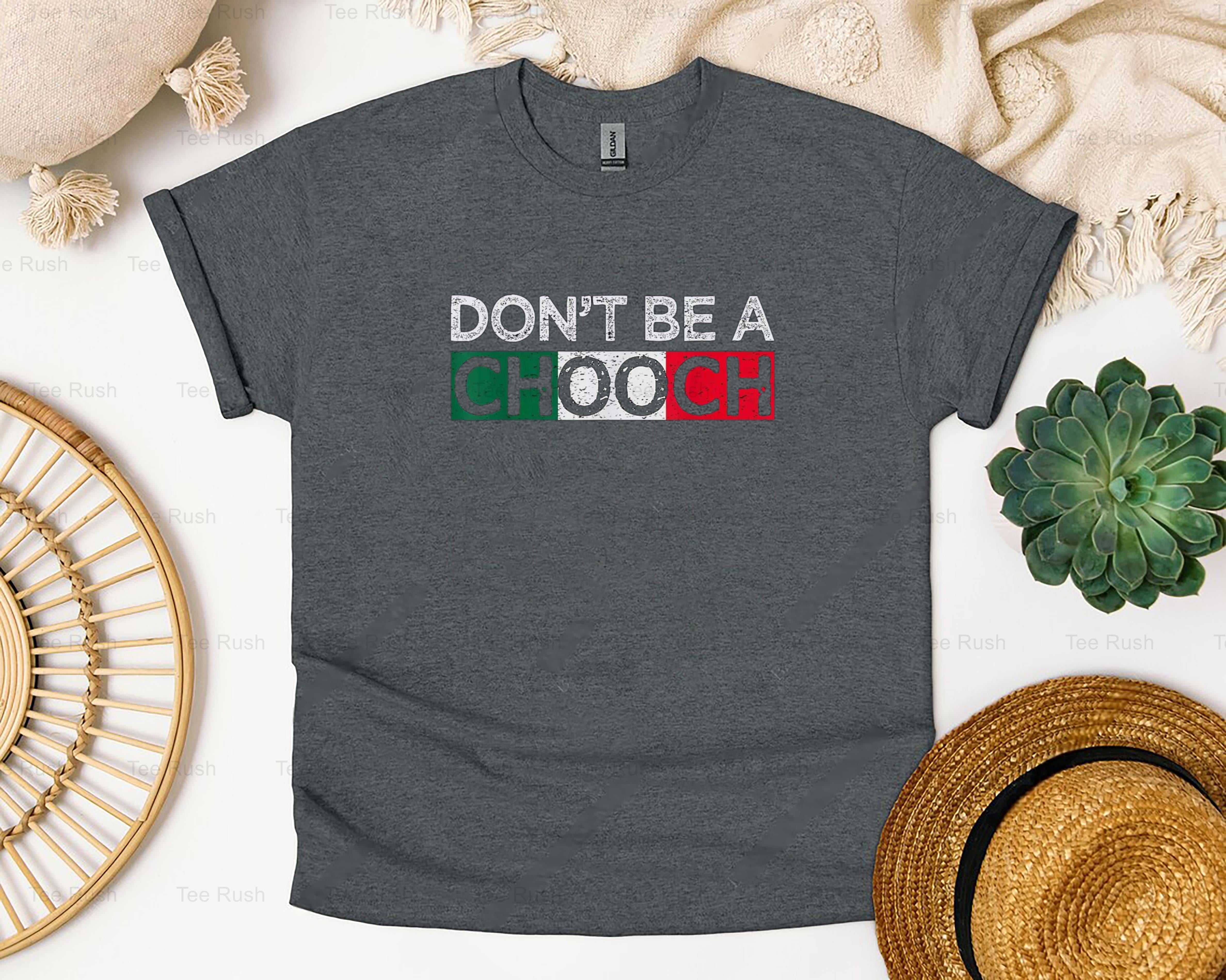 Don't Be Chooch Funny Humor Italian Flag Color Gift Saying Italy Quote ...