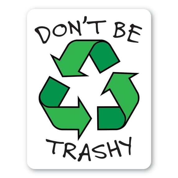 “Don’t Be Trashy” Magnet Recycle Symbol – 3 Green Arrows with white ...