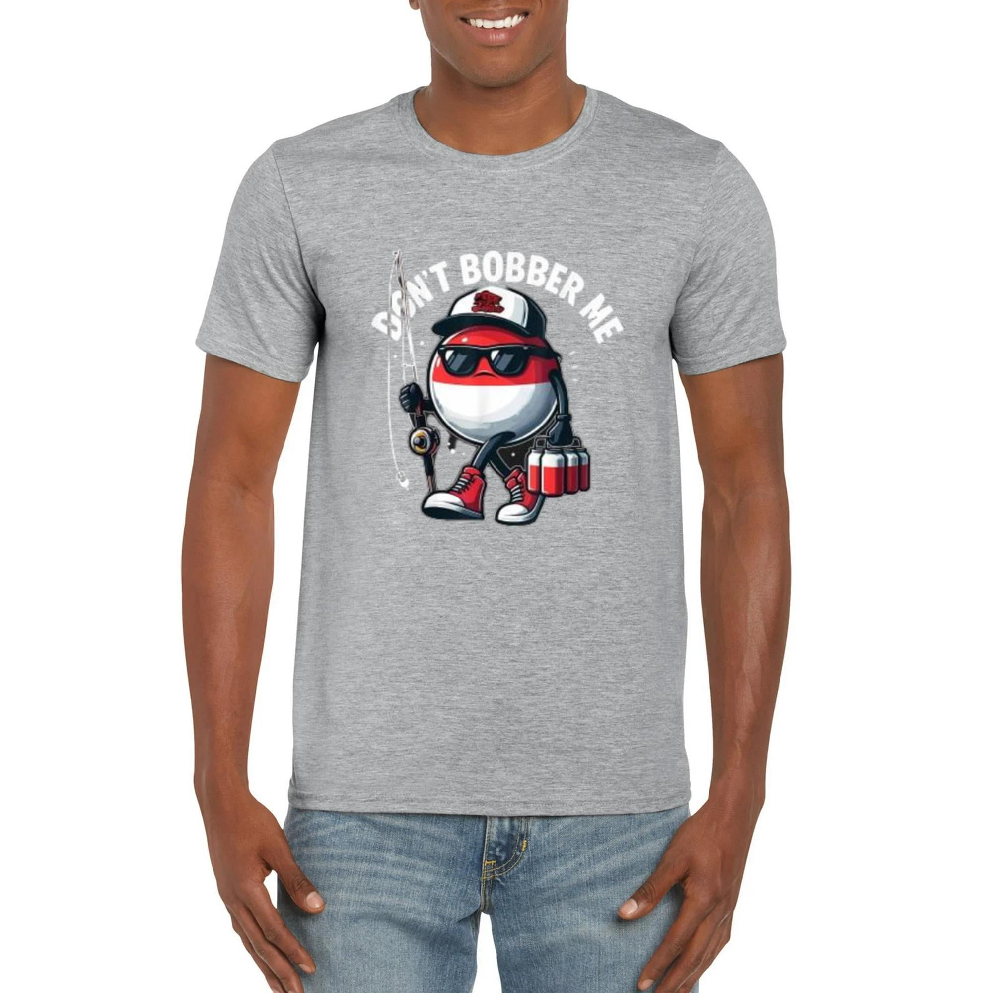 Don't Bobber Me Fishing Funny Fishing Lover Fisherman Humor Line T ...