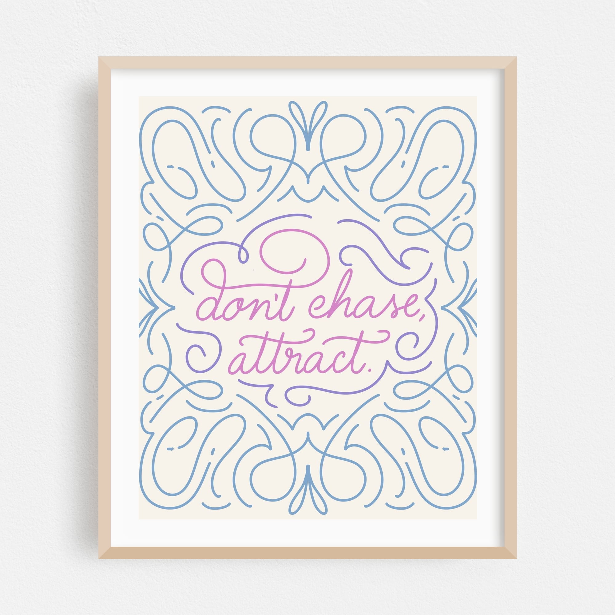 Don't Chase, Attract. - Typography Quote Inspirational Motivational ...
