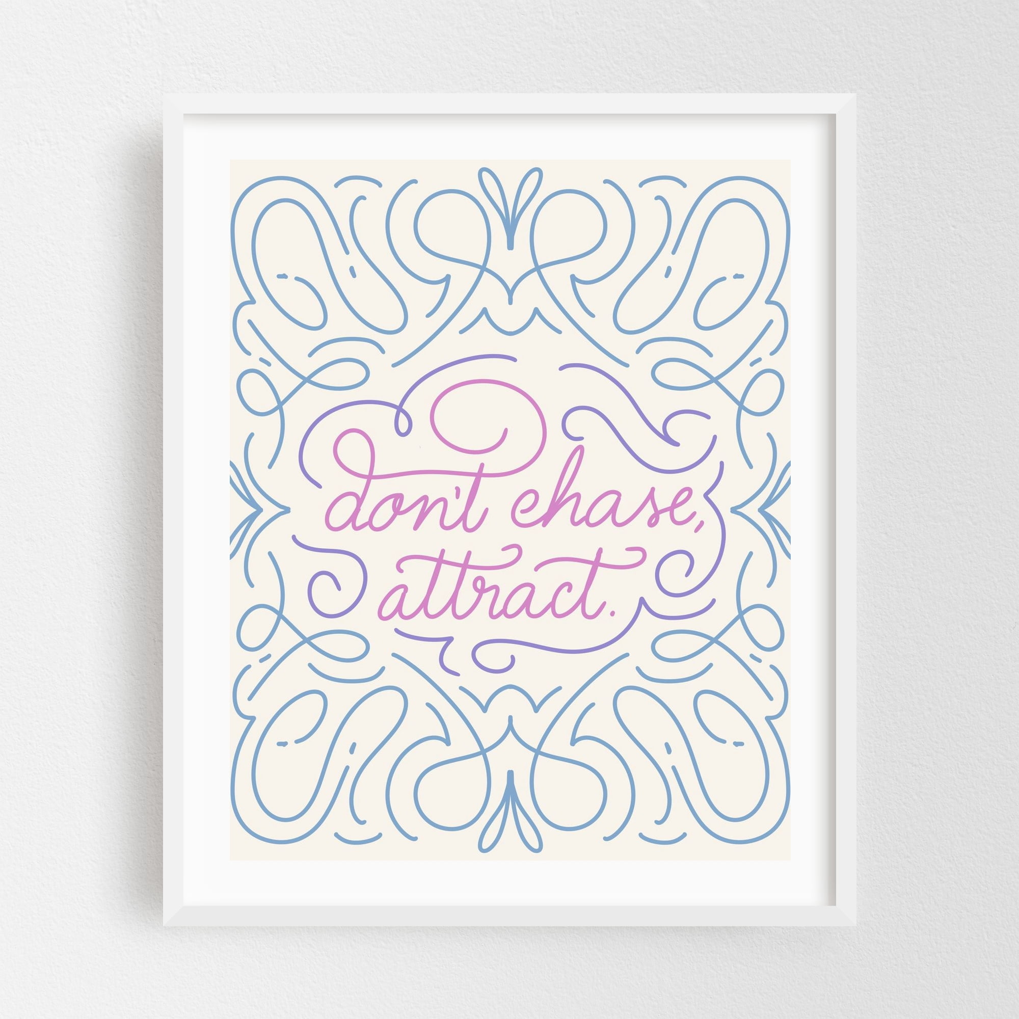 Don't Chase, Attract. - Typography Quote Inspirational Motivational ...