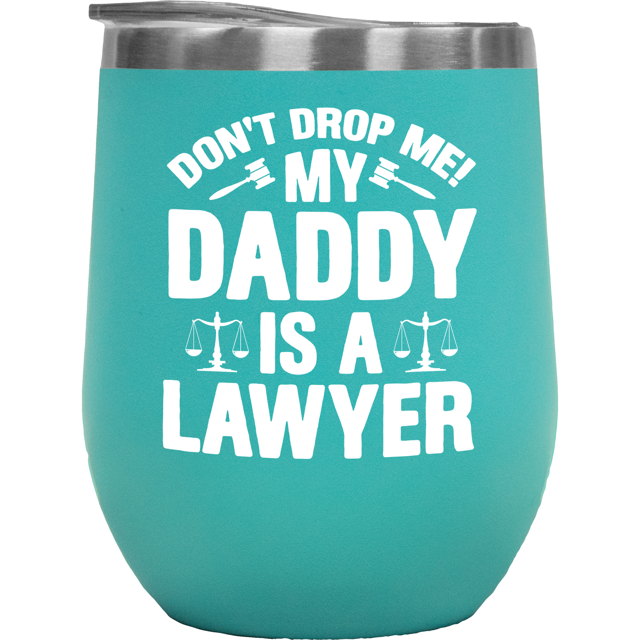 Don't Drop Me, My Daddy Is a Lawyer - Daughter or Son of an Attorney ...