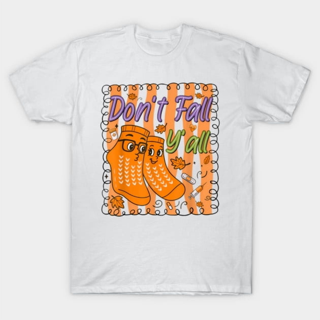 Don't Fall Y'All Fall Prevention Funny Physical Therapy Nurse Retro ...
